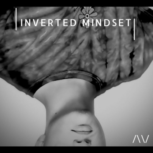 Stream Inverted Mindset By Av Listen Online For Free On Soundcloud