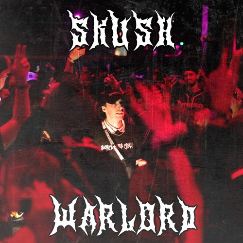 Stream WARLORD - SKUSH [L.H.C CHIBERIA] (CLIP) by WARLORD | Listen ...