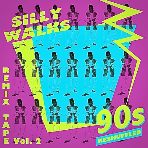 Stream REMIXTAPE VOL 2 - 90s Reshuffled by Silly Walks Discotheque ...