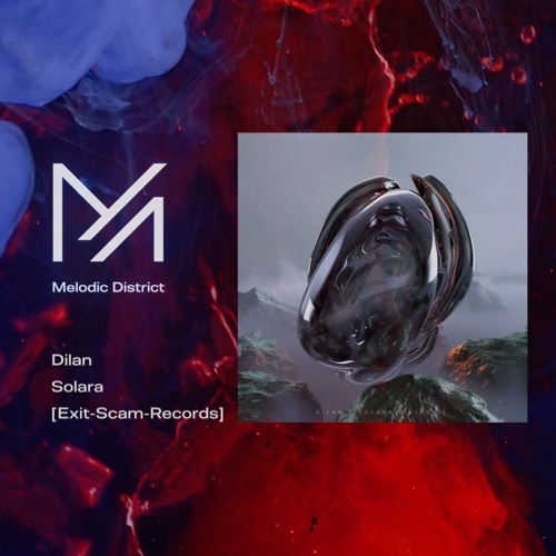 Stream PREMIERE: Dilan - Solara [Exit-Scam-Records] by Melodic District ...