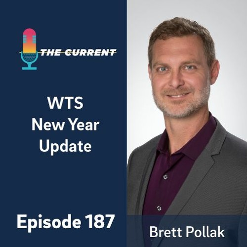 Stream Episode 187: WTS New Year Update with Brett Pollak by The ...