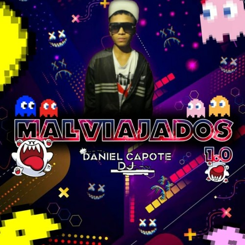 Stream Malviajados 2.0 by DANIEL CAPOTE DJ | Listen online for free on SoundCloud