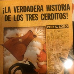 La Verdadera Historia De Los Tres Cerditos