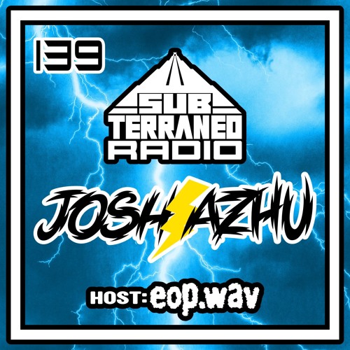 Stream SubTerraneo Radio Ep.139:Josh Azhu by eop.wav | Listen online ...
