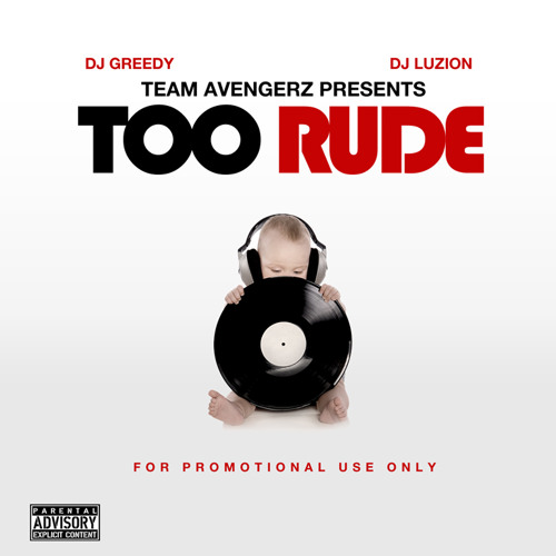 Stream Team Avengerz - Too Rude (Dancehall & Hip-Hop Mix 2010 Ft Drake ...