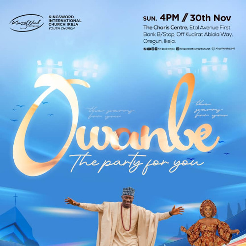 Stream Owanbe - The Party For you | November 30, 2025 by KingsWord ...