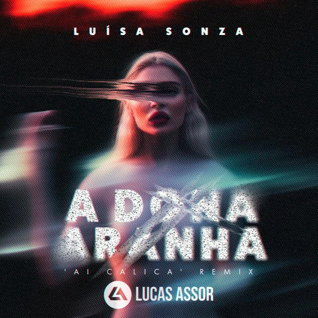 Stream Luísa Sonza - A Dona Aranha (Lucas Assor Remix) [FREE DOWNLOAD ...