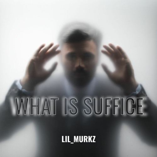 Stream WhAt Is Suffice by ADL | Listen online for free on SoundCloud
