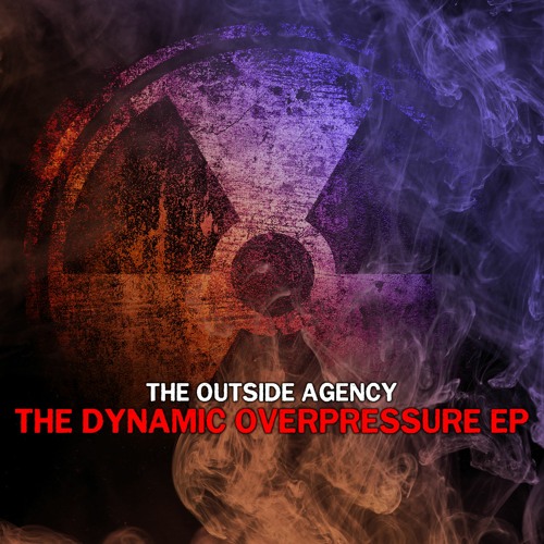 Stream The Outside Agency - The Dynamic Overpressure EP (PRSPCT317) Out ...