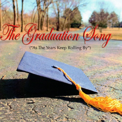 Stream The Graduation Song (As the Years Keep Rolling By) by Elderman ...