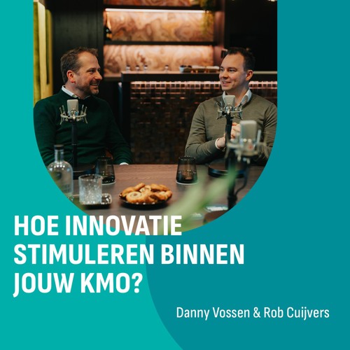 Stream episode Afl. 7 - Hoe innovatie stimuleren binnen jouw kmo? by ... Stream episode Afl. 7 - Hoe innovatie stimuleren binnen jouw kmo? by ...