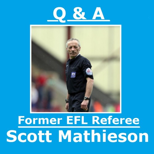 Stream episode Special Guest: EFL Ref Scott Mathieson, VAR, Liverpool ...