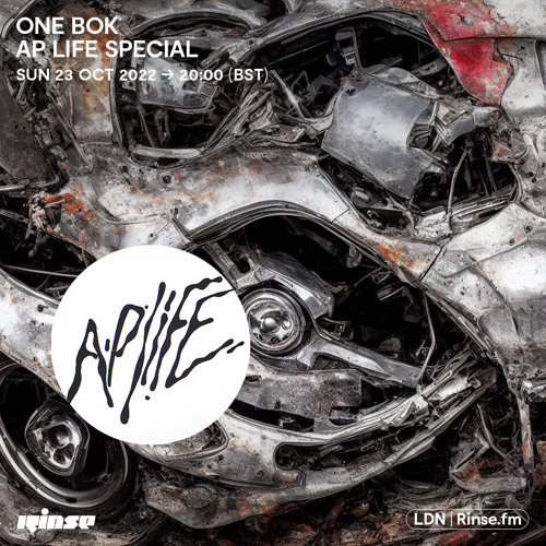 Stream One Bok AP Life Special - 23 October 2022 by Rinse FM | Listen ...