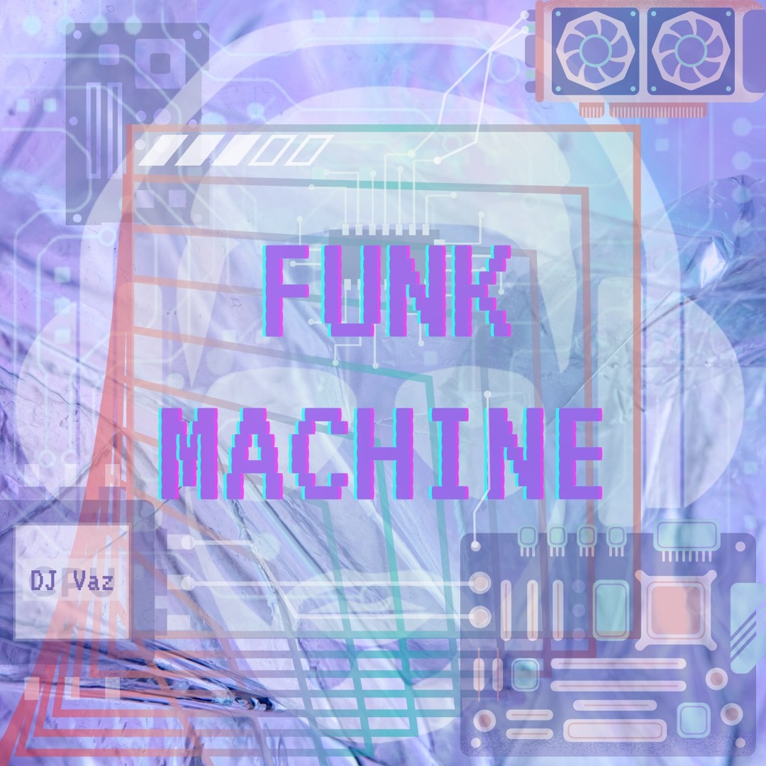 Stream Funk Machine by Vaz Entertainment | Listen online for free on ...