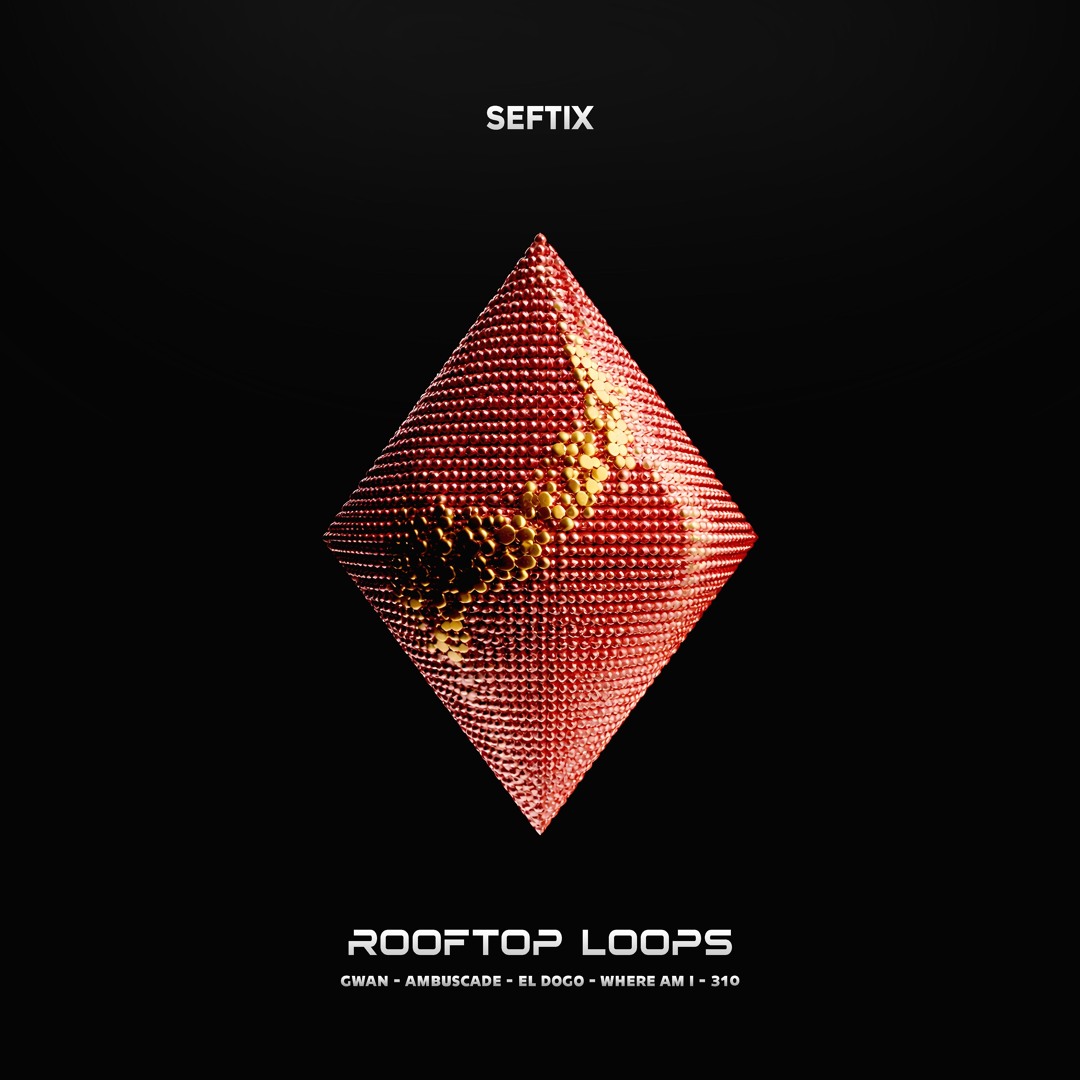 Stream Seftix | Listen to Rooftop Loops EP Preview (Afro Tech 2026 ...