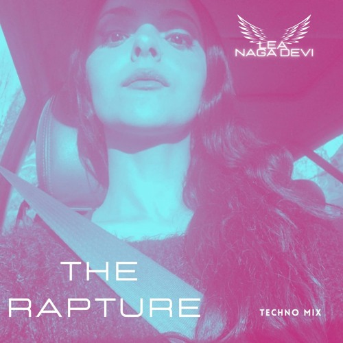 Stream Lea Naga Devi - The Rapture (Techno Mix) by Naga Devi- Kali Patrol Records | Listen ...