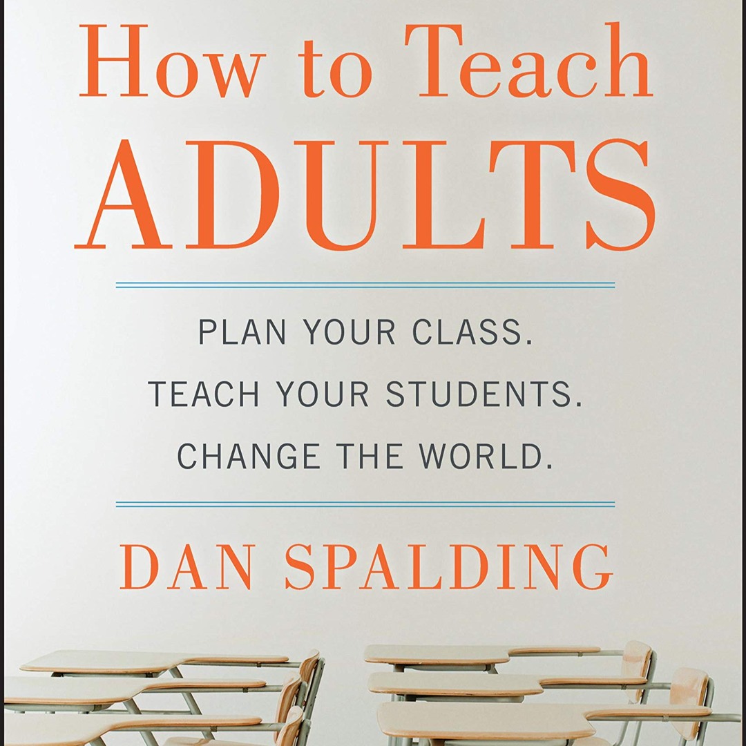Stream [READ] How to Teach Adults: Plan Your Class, Teach Your Students ...