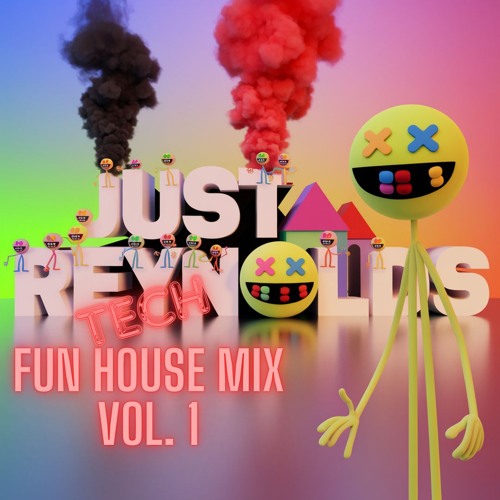 Stream Just Reynolds Fun Tech House Mix Vol. 1 by Just Reynolds ...