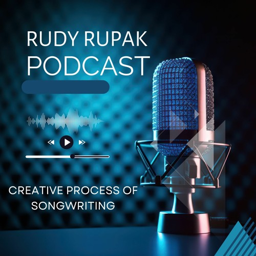 Stream Rudy Rupak Unraveling The Creative Process Of Songwriting by Rudy Rupak | Listen online ...
