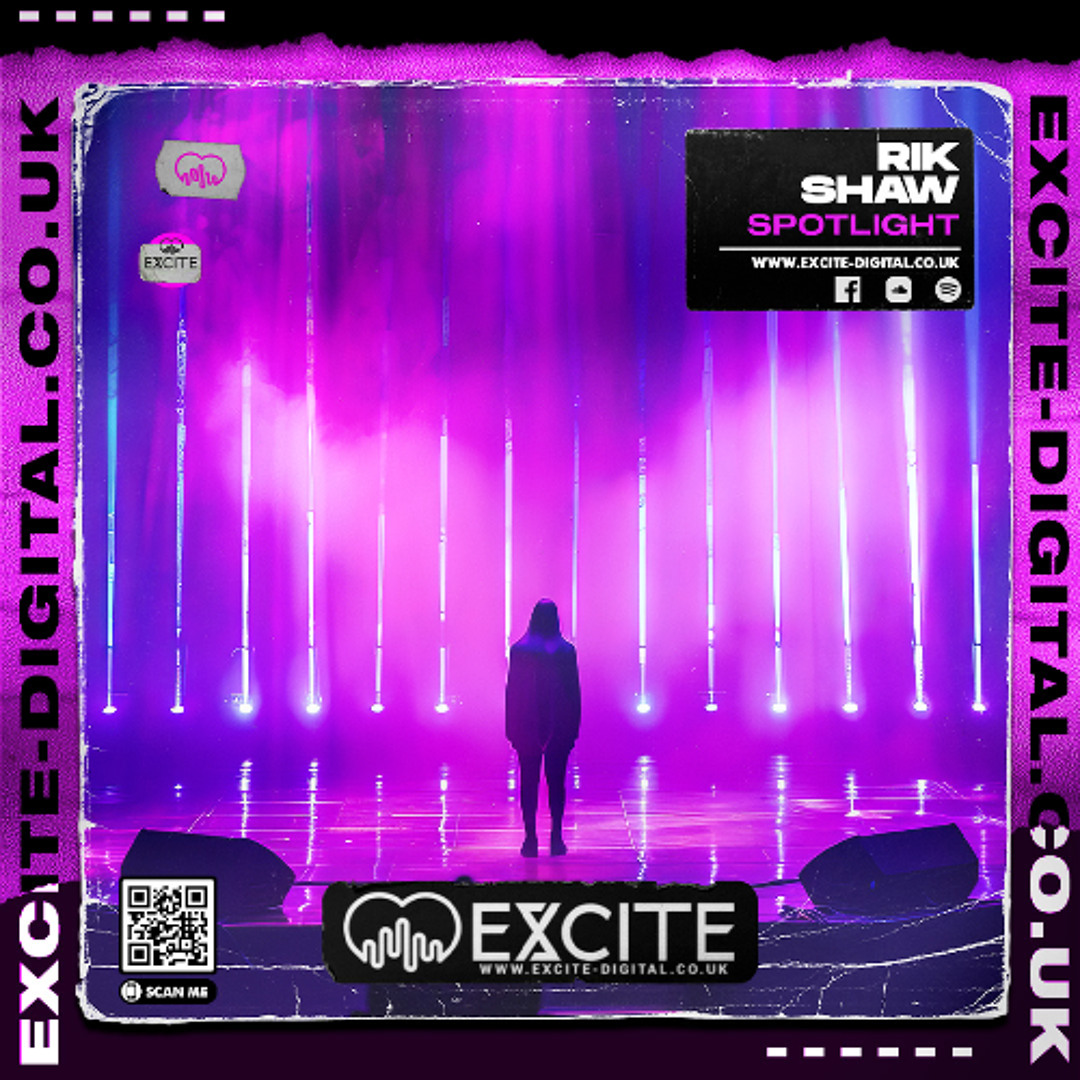 Stream Spotlight **OUT NOW ON EXCITE DIGITAL** by Rik Shaw | Listen ...