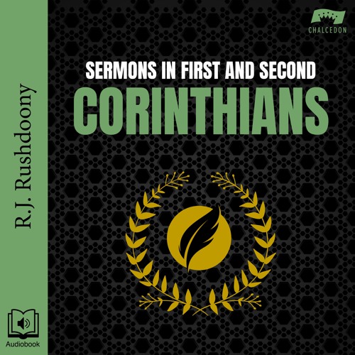 Stream The Meaning of the Resurrection (1 Cor. 15:29–44) by Rushdoony ...