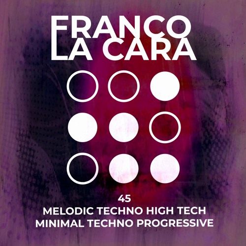 Stream 45 MELODIC TECHNO HIGH TECH MINIMAL TECHNO PROGRESSIVE FRANCO LA ...