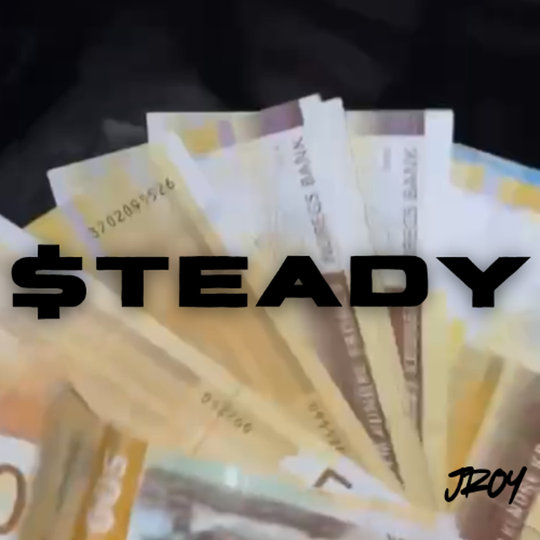 Stream steady ft. m3 by jroy | Listen online for free on SoundCloud