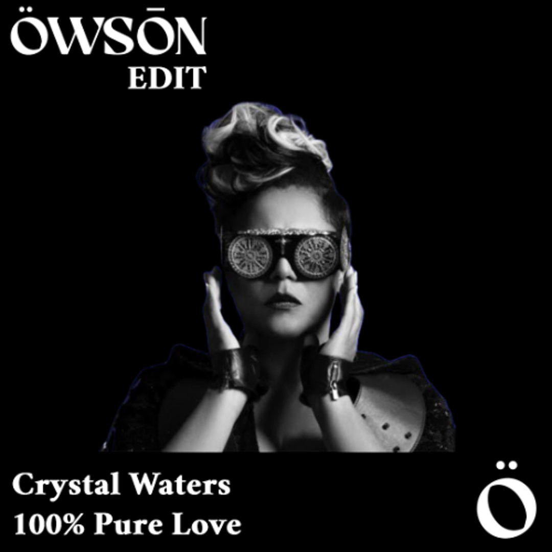 Stream Crystal Waters - 100% Pure Love (Owson Edit) by Owson | Listen ...