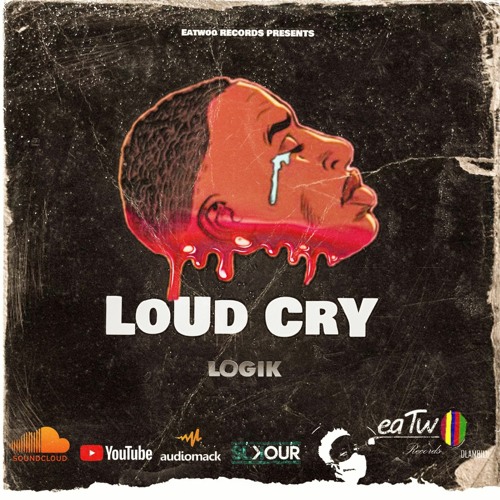 Stream loud cry.mp3 by Logik Rhymez | Listen online for free on SoundCloud