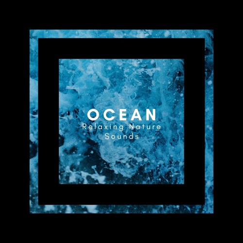 Stream Chilled Ocean Wave Sounds by Ocean Waves | Listen online for ...
