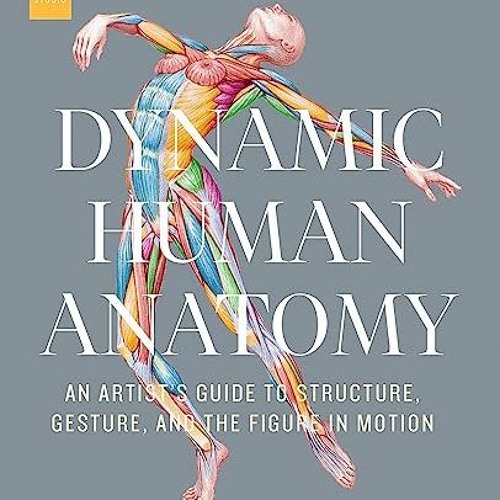 Stream )@ Dynamic Human Anatomy, An Artist's Guide to Structure ...
