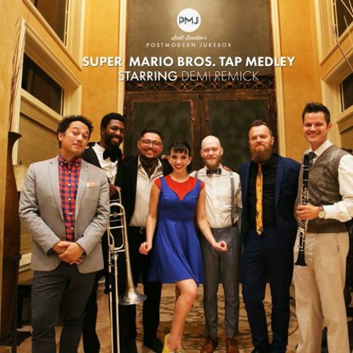 Stream Super Mario Bros. (Tap Dance Medley) - Postmodern Jukebox (ft ...