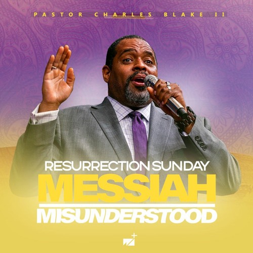 Listen to playlists featuring Pastor Charles Blake II | Messiah ...
