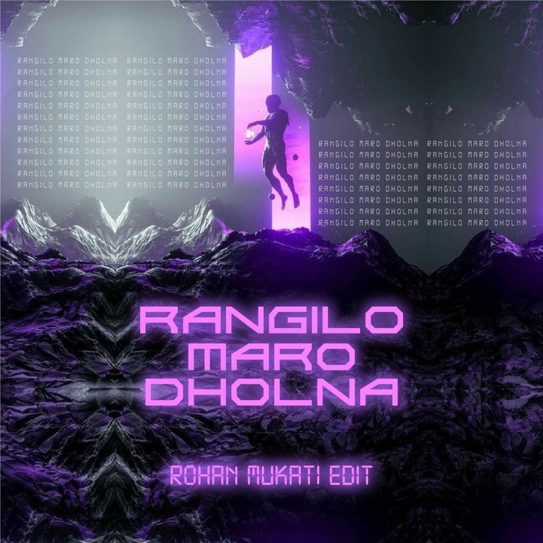 Stream RANGILO MARO DHOLNA (ROHAN MUKATI EDIT 2024) by Rohan Mukati ...