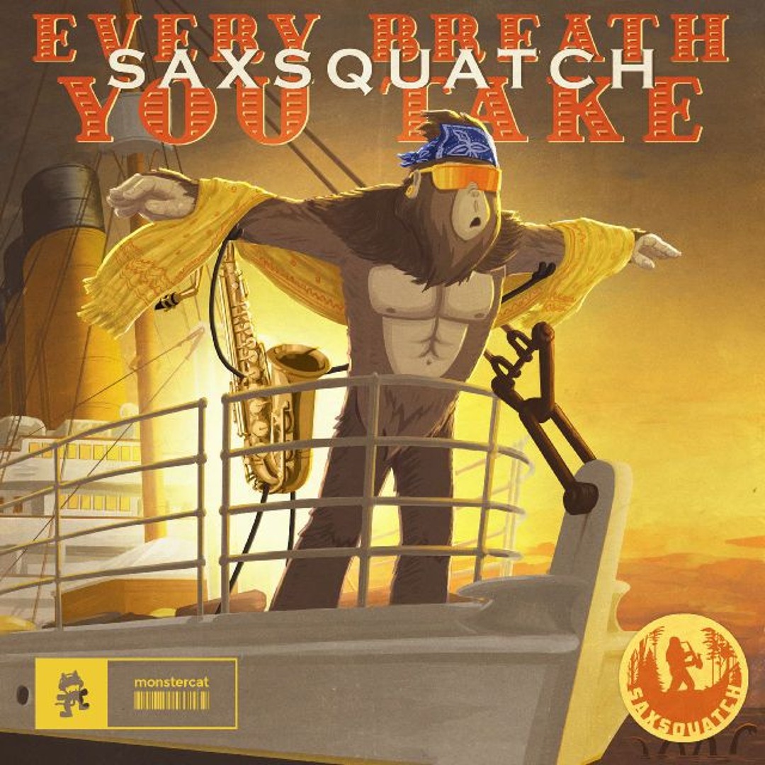Stream Monstercat: Uncaged (Old) | Listen to Saxsquatch - Every Breath ...