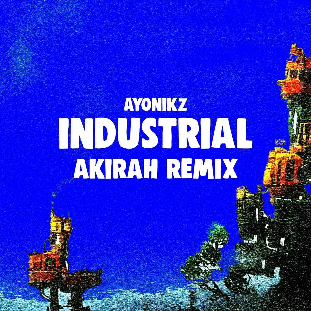Stream AYONIKZ - INDUSTRIAL (AKIRAH REMIX) by AKIRAH | Listen online ...