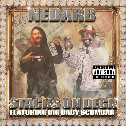 Stream stacks on deck (ft. big baby scumbag) by nedarb | Listen online for free on SoundCloud