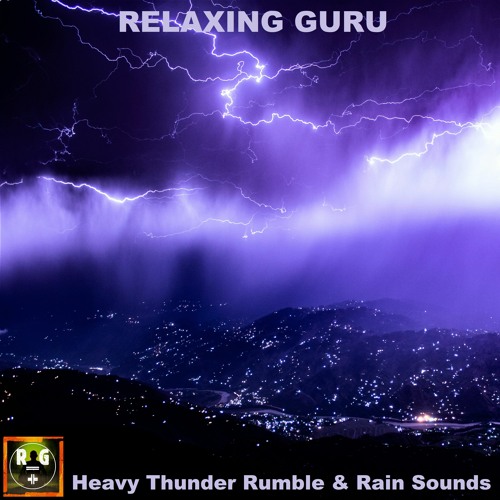 Stream Heavy Thunder Rumble with Rain Sounds to Sleep, Study, Relax ...