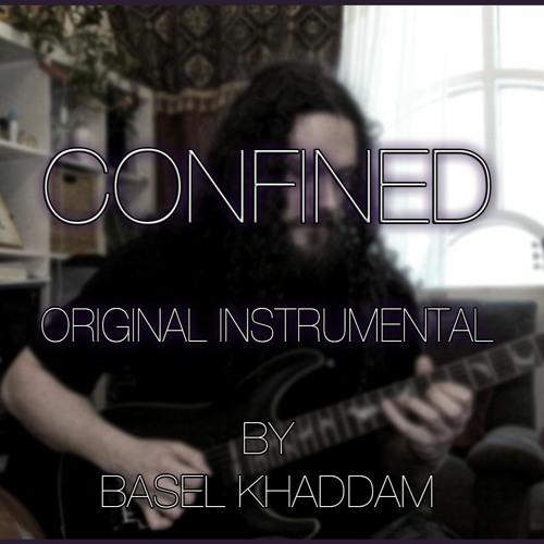 Stream CONFINED - ORIGINAL METAL INSTRUMENTAL BY BASEL KH. by Basel Kh. | Listen online for free ...