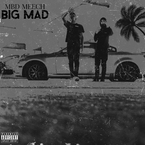 Stream Big Mad (Prod. Foreigner2x) by mbd.meech | Listen online for ...