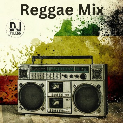 Stream REGGAE MIX VOL 1 by DJ Tylerr | Listen online for free on SoundCloud