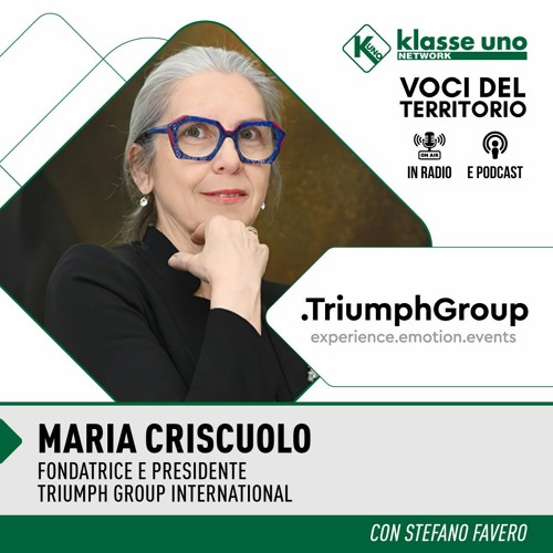 Stream Maria Criscuolo - Triumph Group by Klasse Uno Network | Listen ...