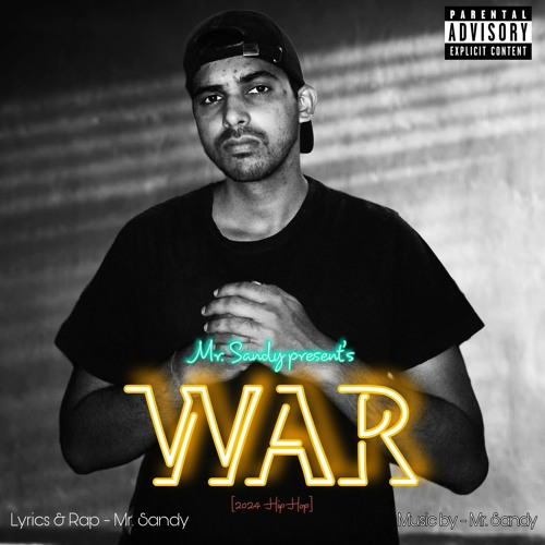 Stream Mr. Sandy - War (2024 Rap) by Mr.Sandy | Listen online for free ...