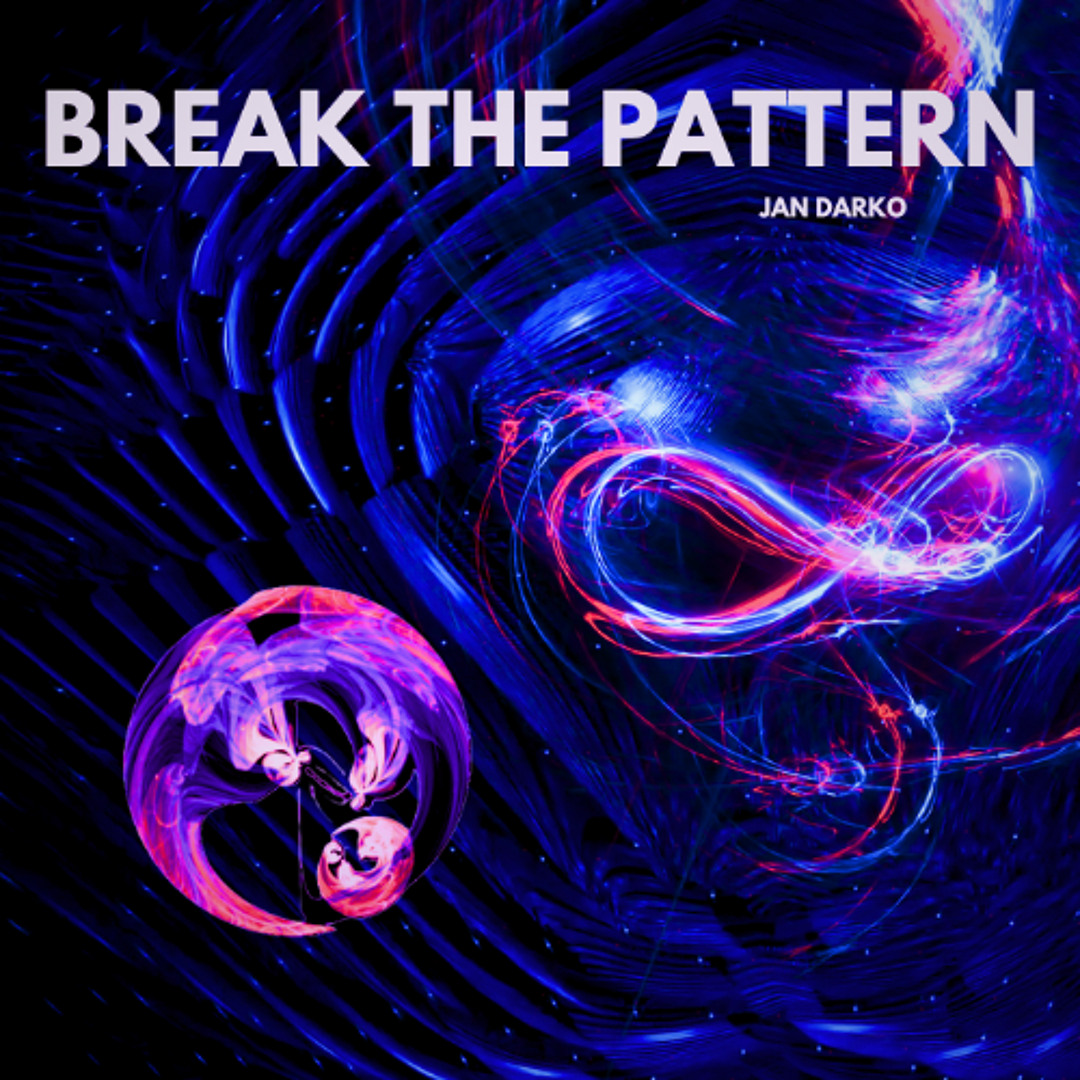 Stream Break The Pattern by Jan Darko | Listen online for free on ...