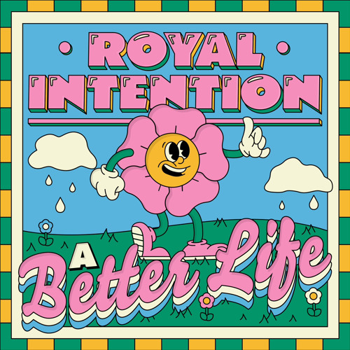 Stream A BETTER LIFE by ROYAL INTENTION | Listen online for free on ...