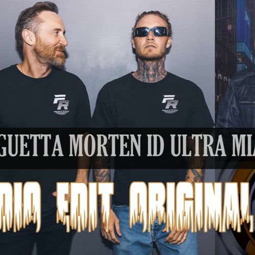 Stream David Guetta MORTEN ID NEW MUSIC Audio Original Ultra Miami 2023 ...