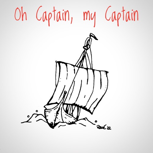 Stream Oh Captain, my Captain by René Deist | Listen online for free on ... Stream Oh Captain, my Captain by René Deist | Listen online for free on ...
