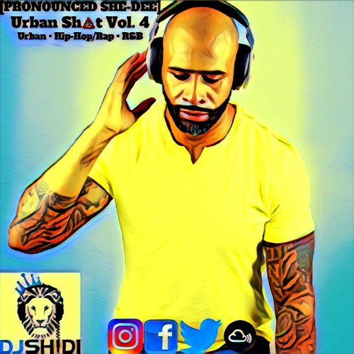 Stream [PRONOUNCED SHE-DEE] Urban Shots Vol. 4(Hip-Hop/Rap • R&B) by DJ ...