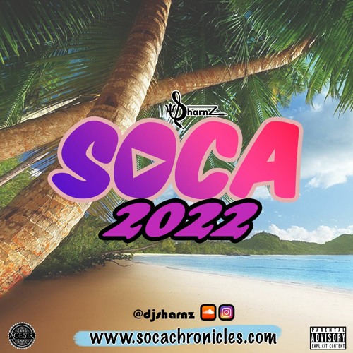 Stream Soca 2022 by DJ Sharnz | Listen online for free on SoundCloud