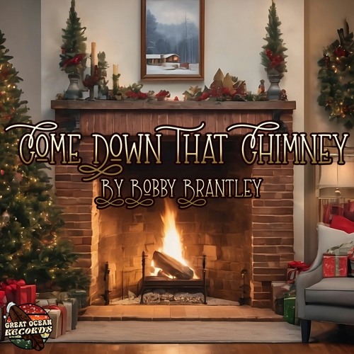 Stream Come Down That Chimney - Bobby Brantley by Bobby Brantley ...